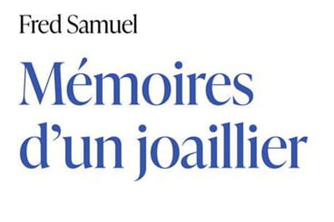"Mémoires d'un joaillier" de Fred Samuel aux éditions Flammarion (2022)
