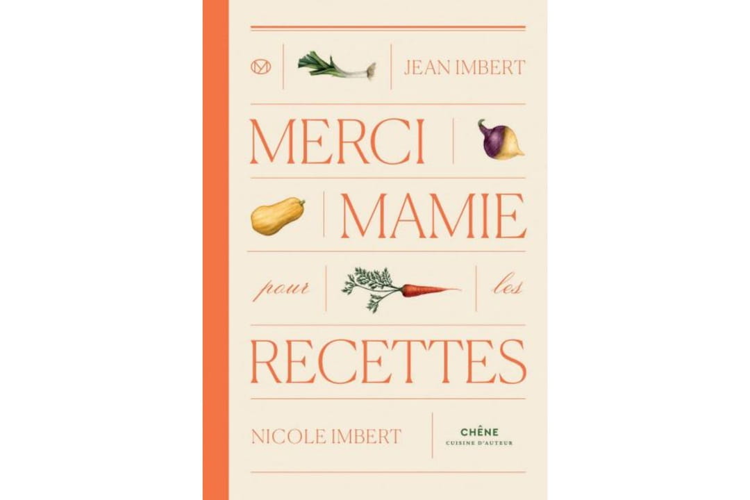 Merci Mamie pour les recettes de Jean Imbert