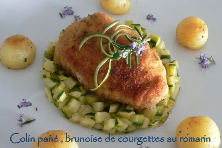 Recette de Colin pané , brunoise de courgettes au romarin